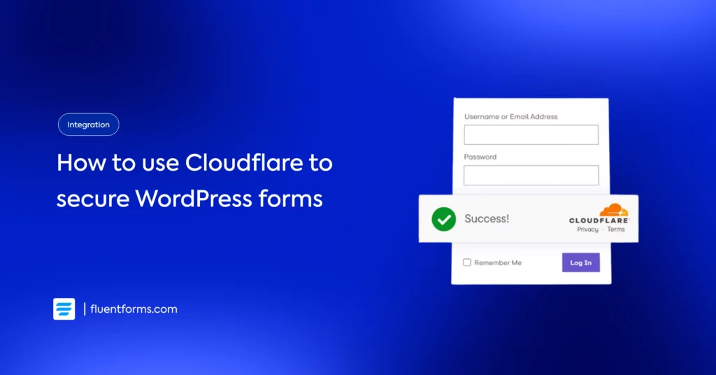 Cloudflare Turnstile Integration with Online Forms: Best CAPTCHA-free Experience - Fluent Forms
