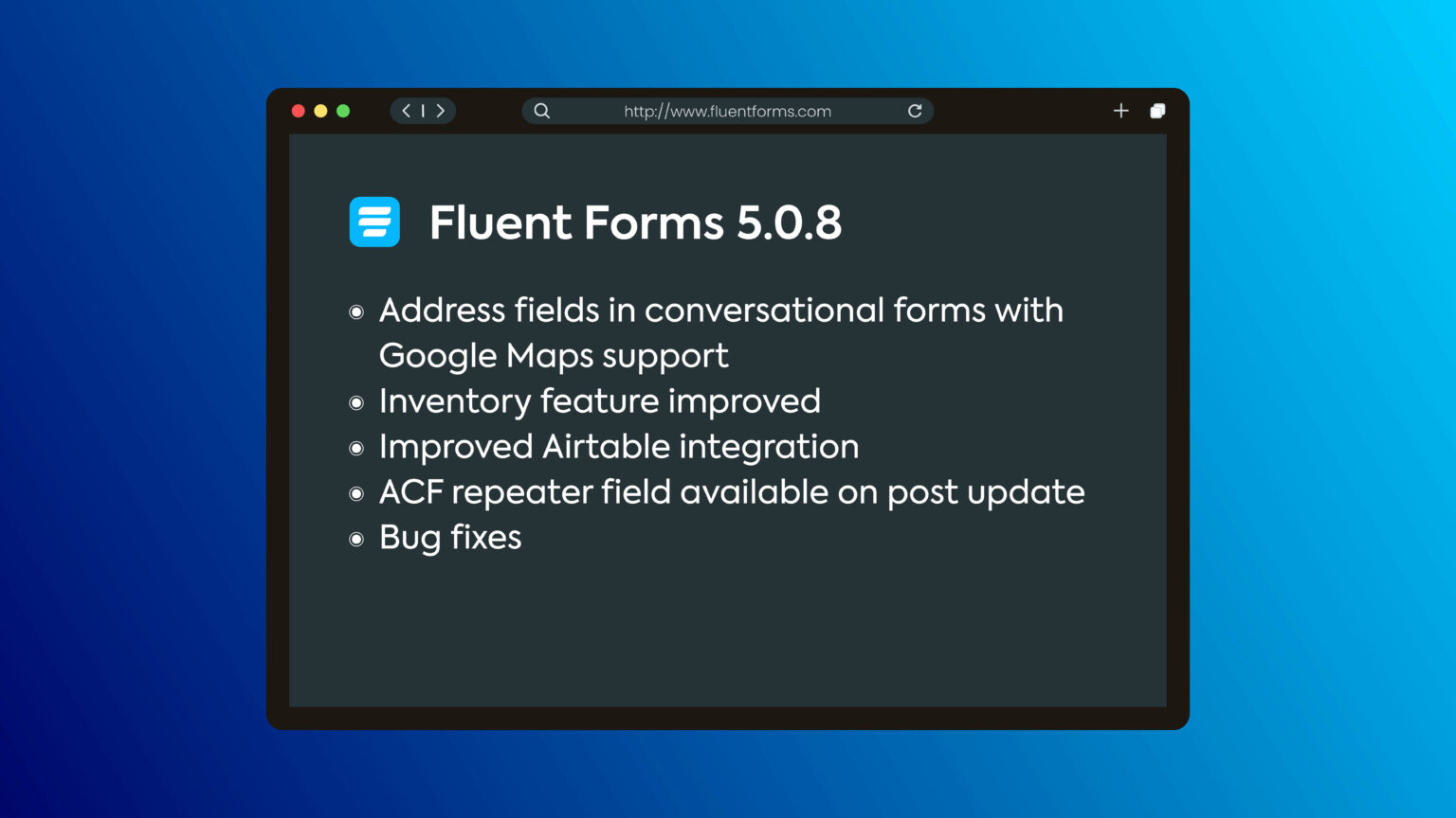 Introducing Fluent Forms 5.0.8: Enhanced Integration and Improved Functionality - Fluent Forms