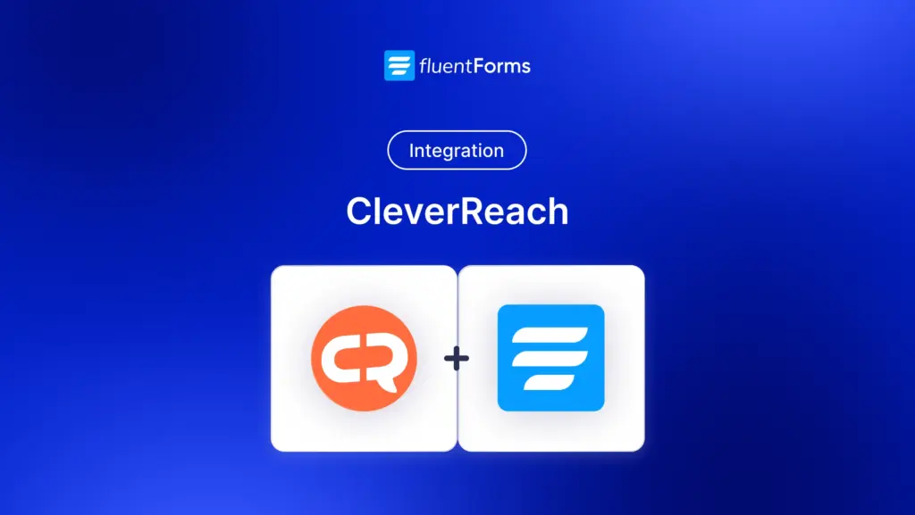 Cleverreach Integration - Fluent Forms