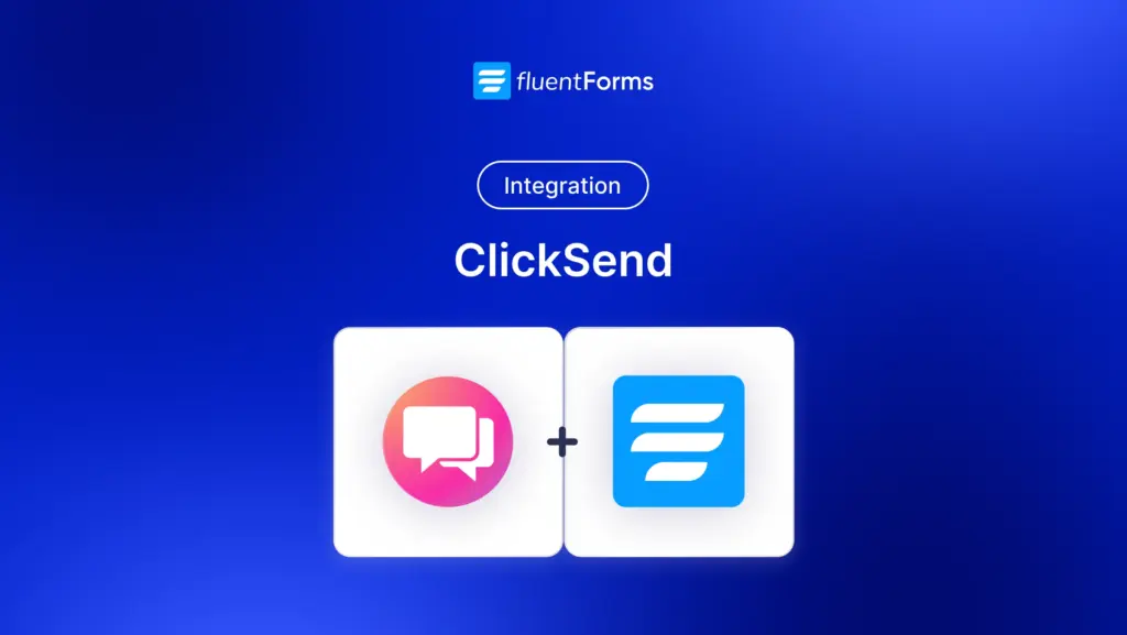 ClickSend Integration - Fluent Forms