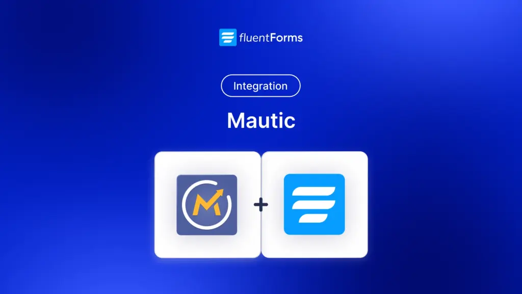 Mautic Integration - Fluent Forms