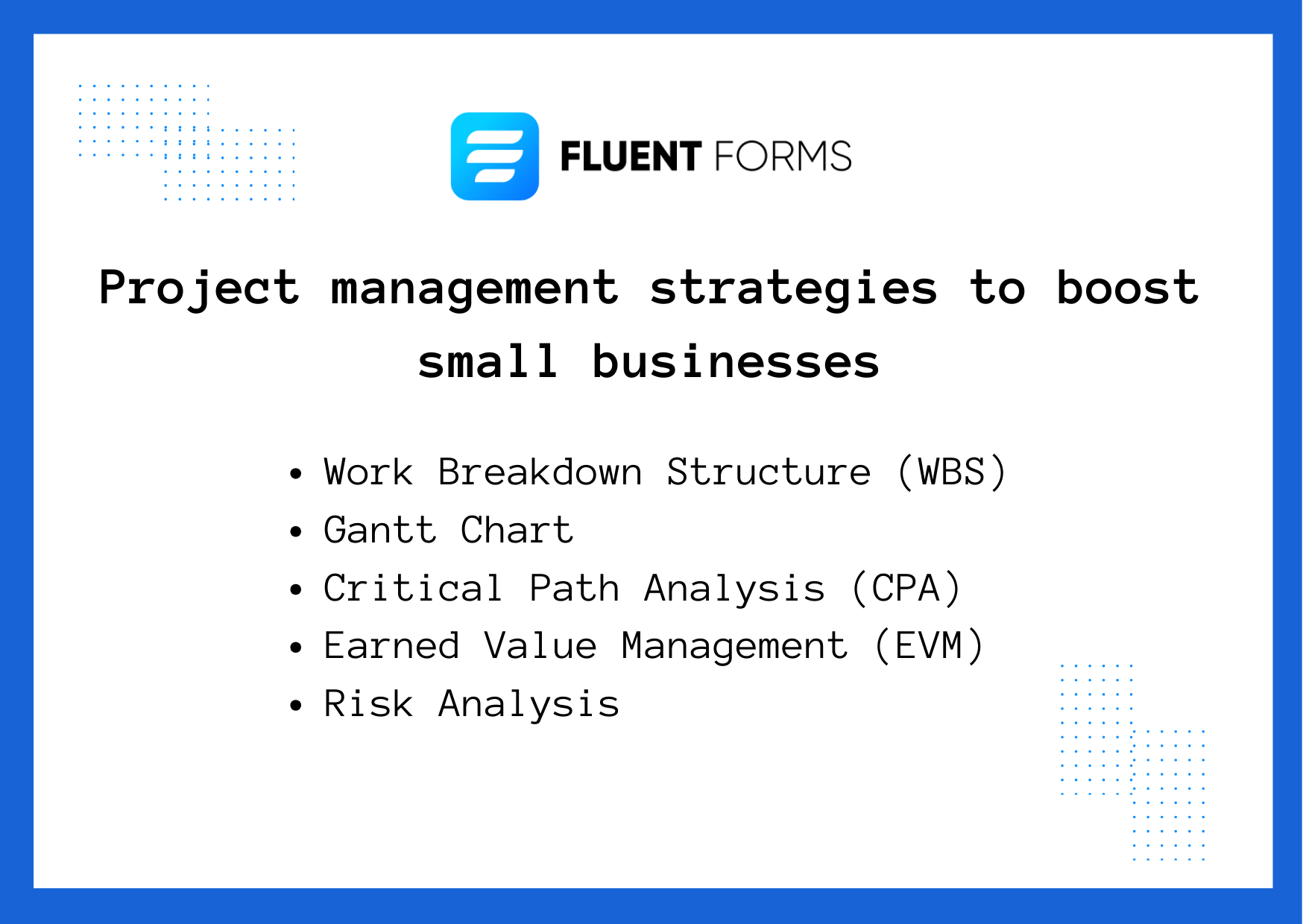 Project Management for Small Businesses: Tips & Strategies - Fluent Forms