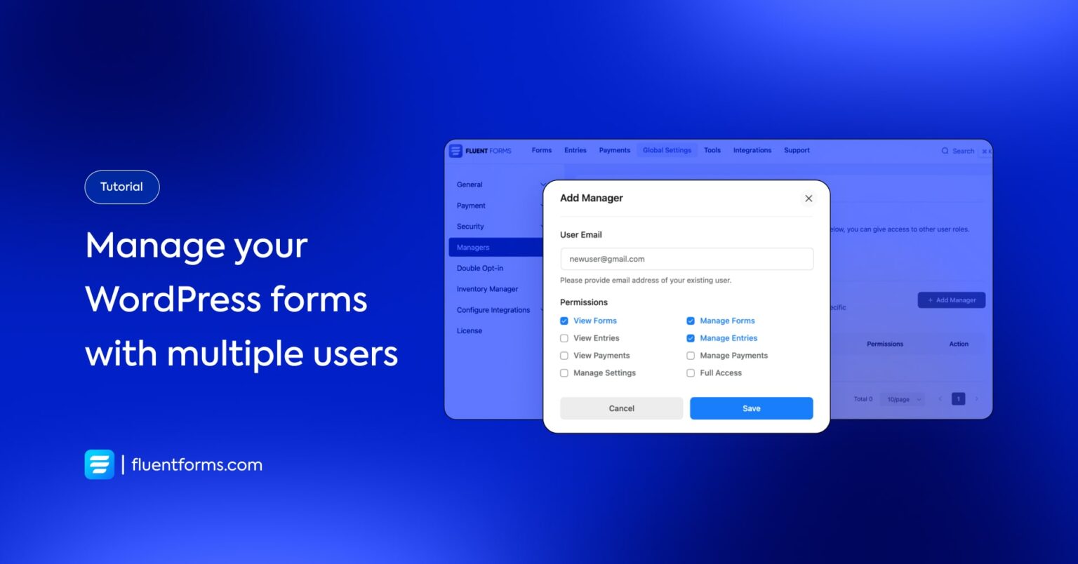 How to Manage WordPress Forms with Multiple Users - Fluent Forms