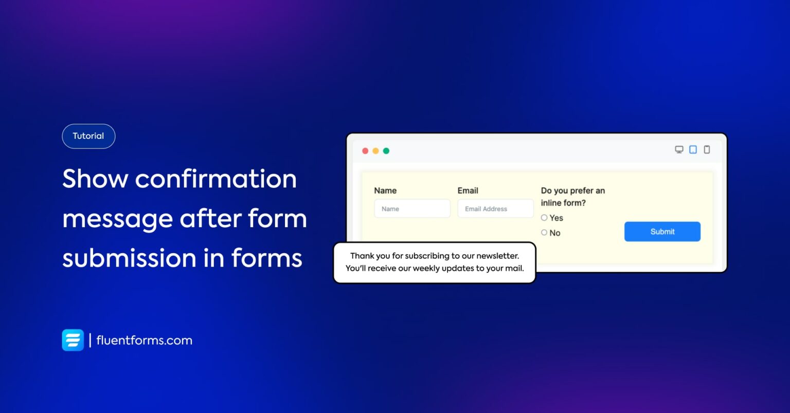 How to Show a Confirmation Message after Form Submission in WordPress Forms - Fluent Forms
