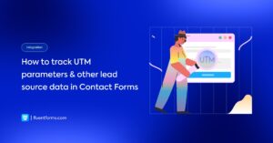 How to Track UTM Parameters & Other Lead Source Data in Fluent Forms ...