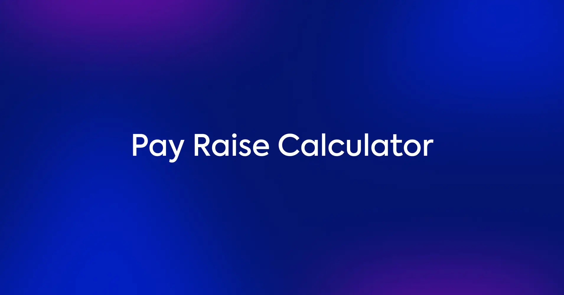 Pay Raise Calculator - Fluent Forms