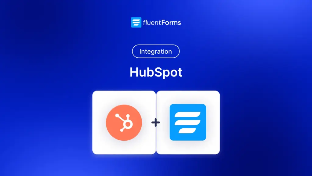Hubspot Integration - Fluent Forms