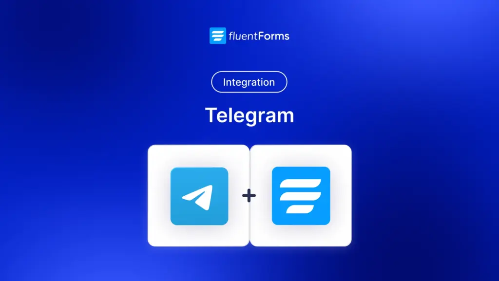 Telegram Integration - Fluent Forms