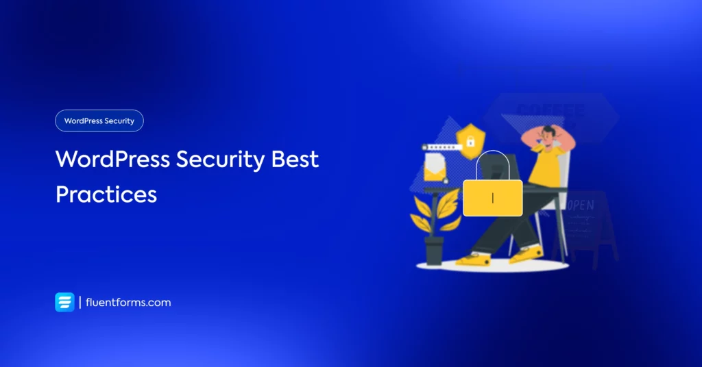 11 WordPress Security Best Practices for Small Business Websites ...